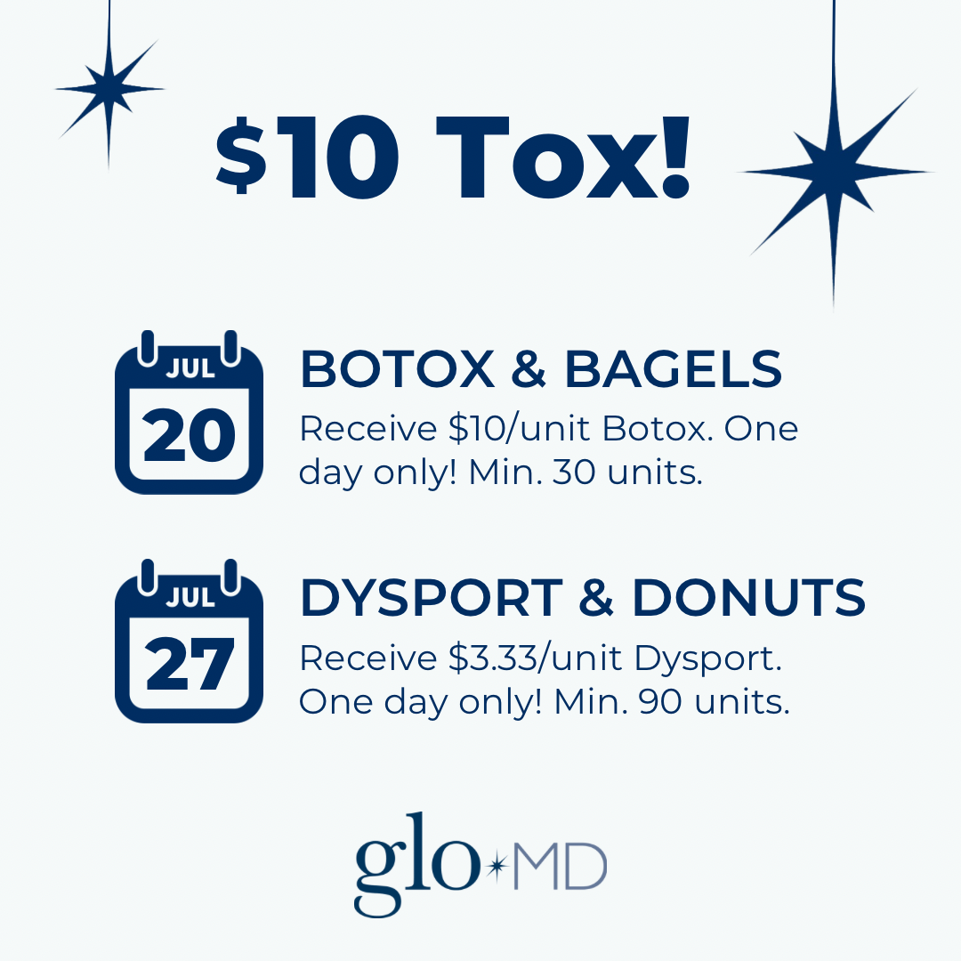 $10 tox & summer specials to keep your skin glo-ing! - gloMD